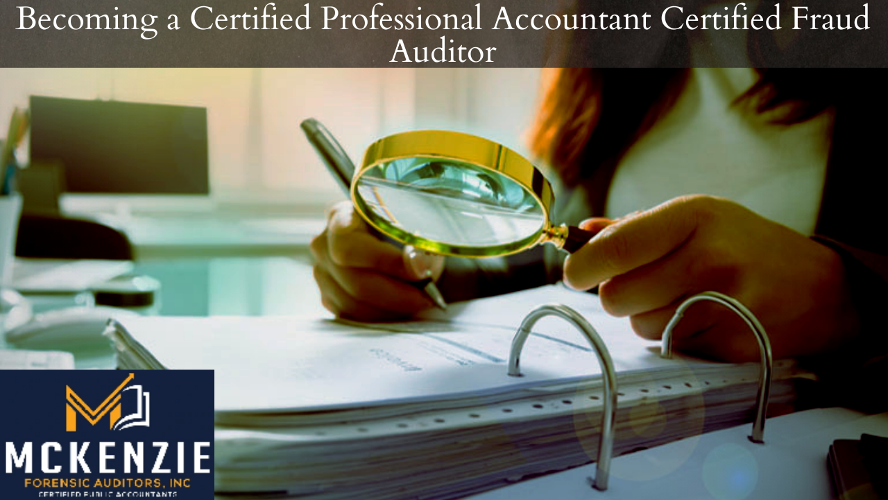 Becoming a Certified Professional Accountant Certified Fraud Auditor ...