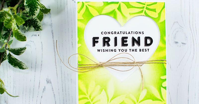 Houses Built of Cards: Congratulations Friend Leafy Stencil - Simon ...