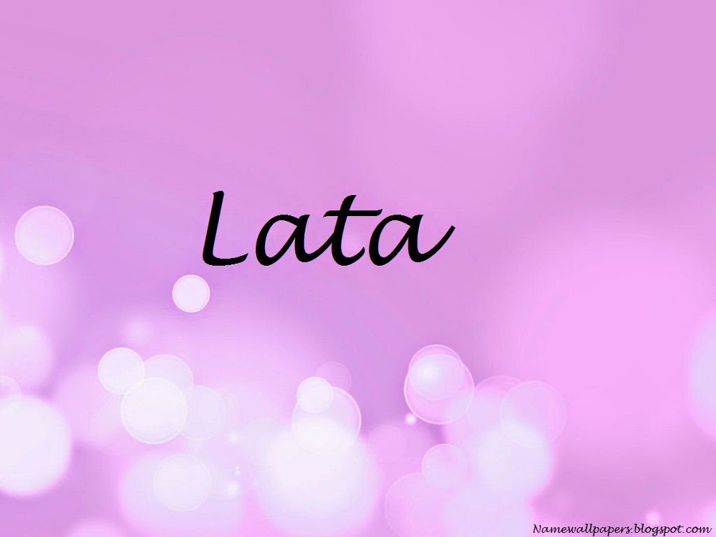 Lata Name Wallpapers Lata ~ Name Wallpaper Urdu Name Meaning Name ...