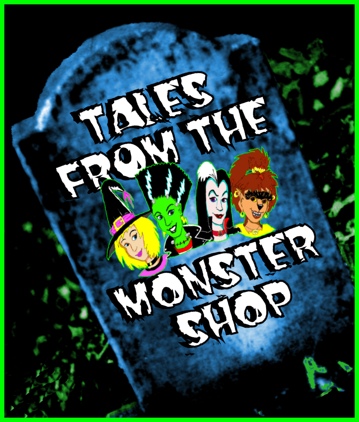 Welcome To MONSTERGRRLS.COM: TALES FROM THE MONSTER SHOP: FREAKY ...