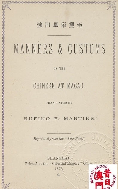 Macau Antigo: "Manners & Customs of the Chinese at Macao"