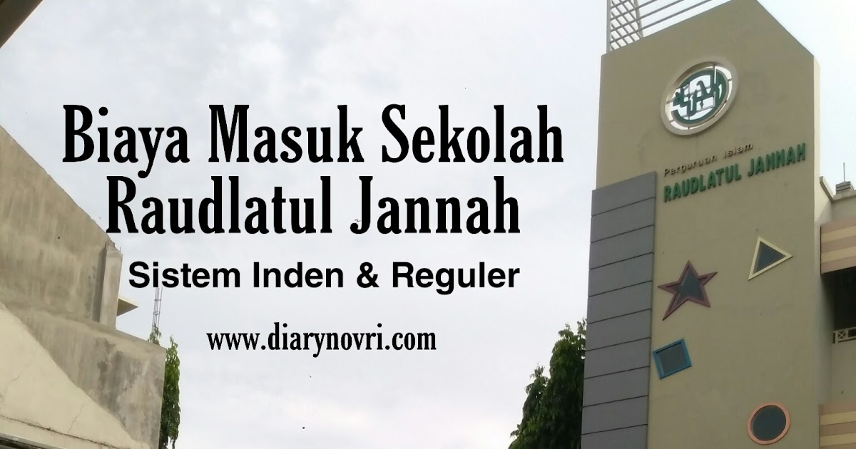 Biaya Masuk Sekolah Raudlatul Jannah Sidoarjo ( Terbaru Desember 2019 )