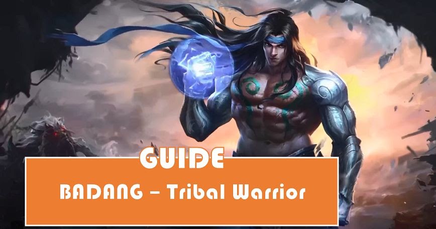 Mobile Legends Hero Guide - Badang, Fighter Dengan Kemampuan Seperti ...