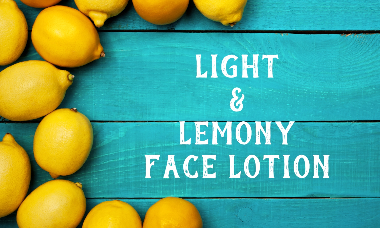 Light & Lemony Face Lotion