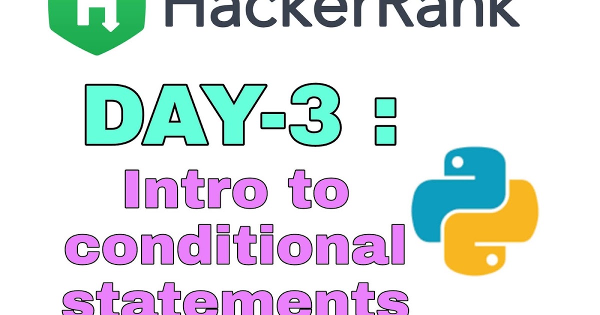 Day 3 Intro To Conditional Statements Hackerrank Solution In Python