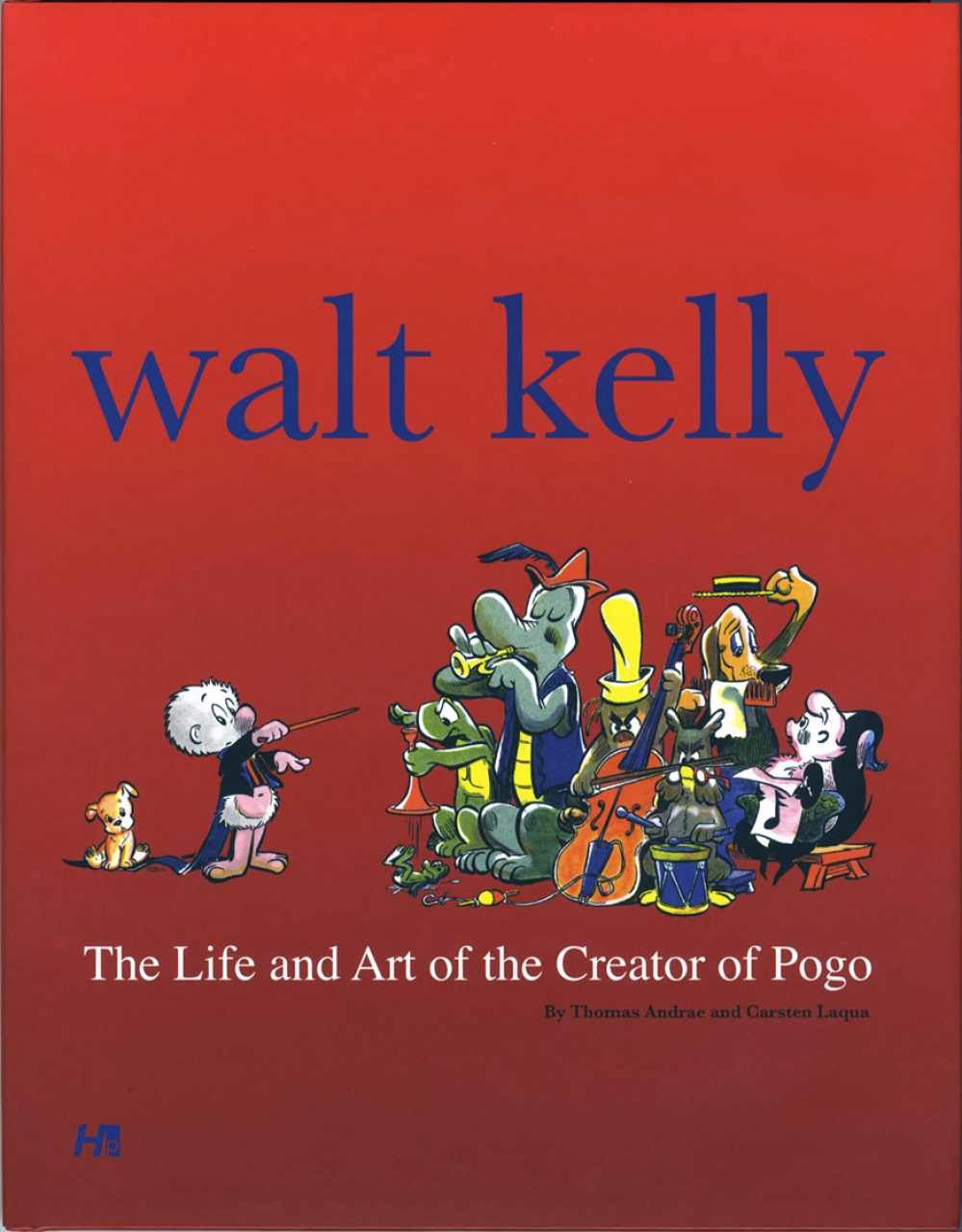 Sweet Freedom: FFB: Walt Kelly: The Life And Art of the Creator of Pogo ...