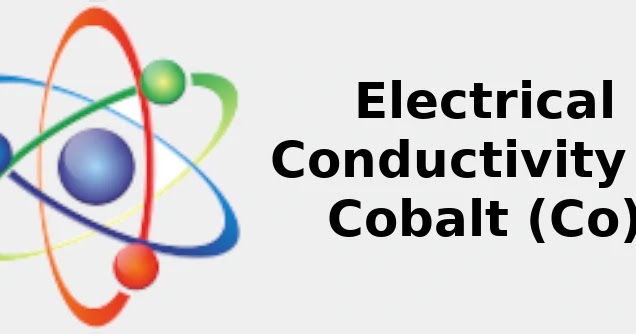 Electrical Conductivity of Cobalt (Co) [& Color, Uses, Discovery ... 2022
