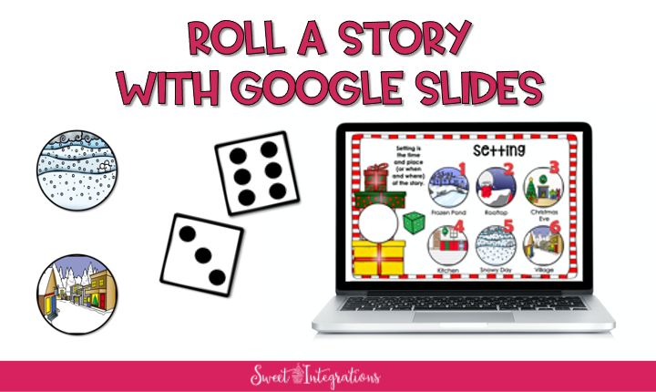 Roll a Narrative Story: Motivating Struggling Writers | Sweet Integrations