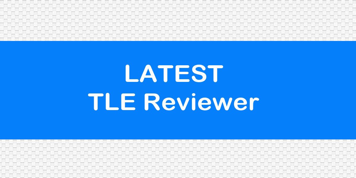 Latest TLE Reviewer 13 - LET EXAM - Questions & Answers