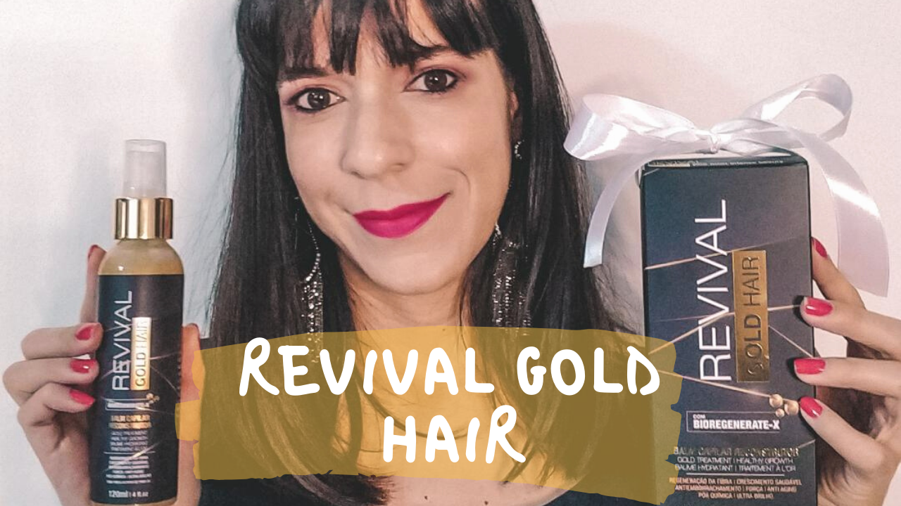 Revival Gold hair - Resenha Completa - Blog July Sgarioni