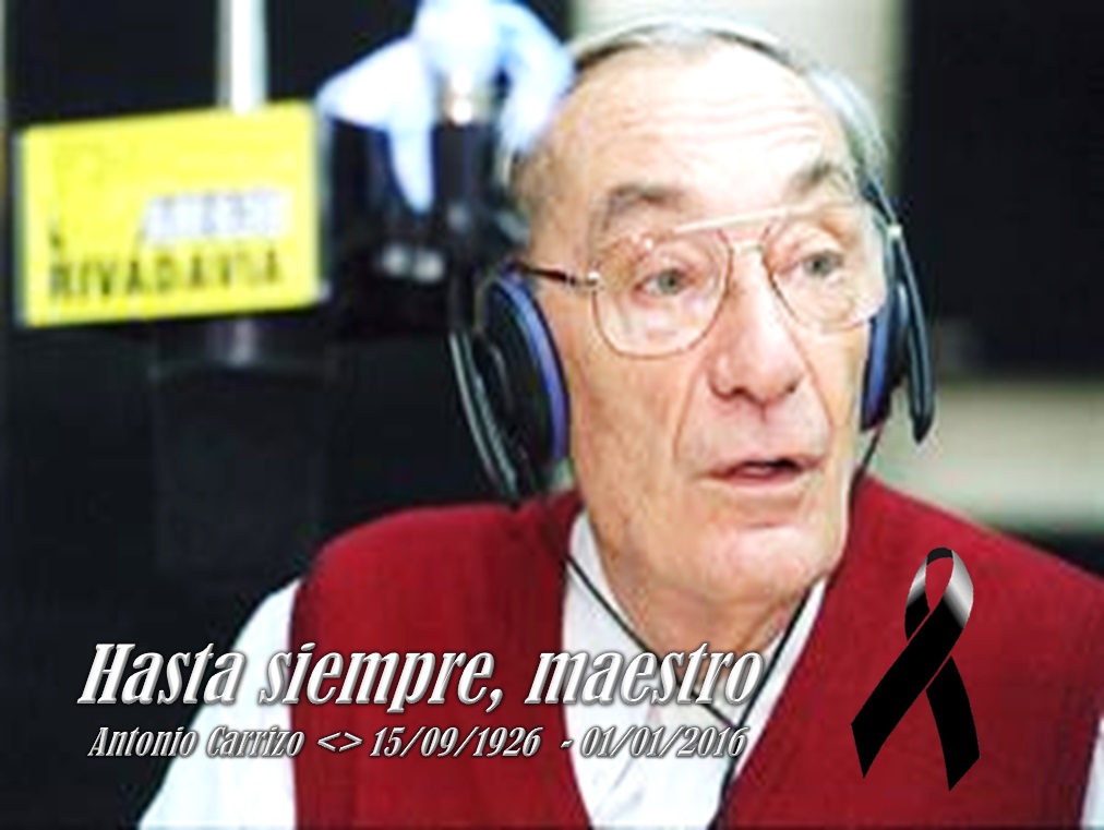 Currín: Falleció el prestigioso locutor y periodista Antonio Carrizo