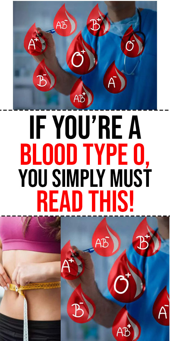 If You’re a Blood Type O, You Simply MUST Read This!