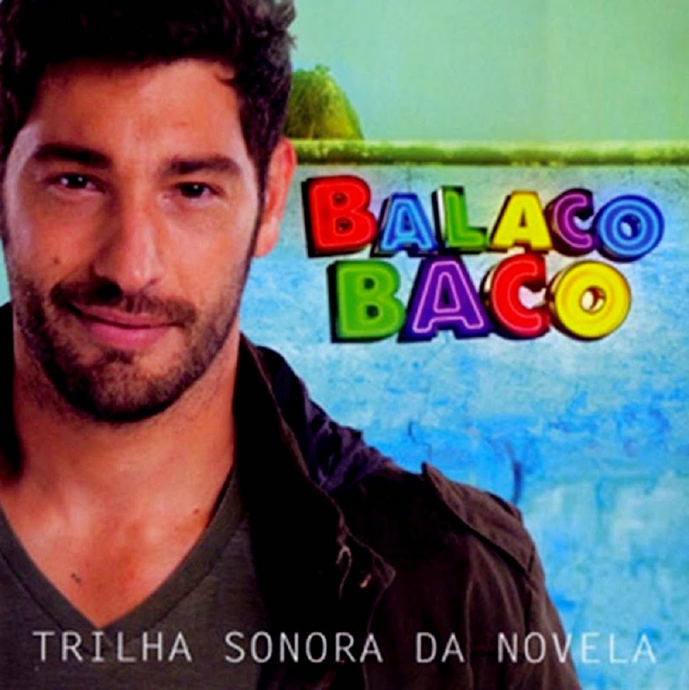 Trilhas de Novelas: Balacobaco