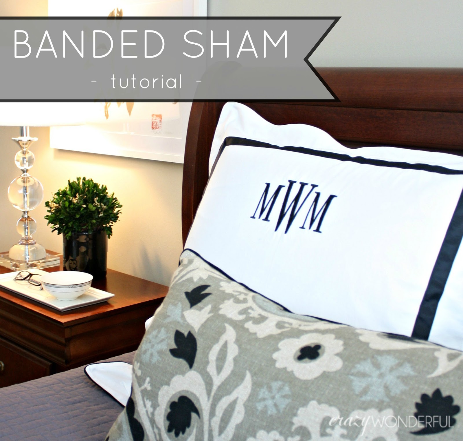 banded sham - tutorial - Crazy Wonderful