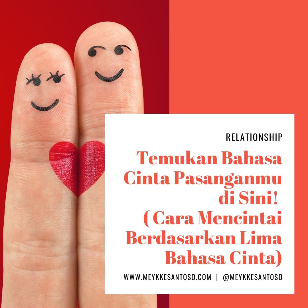 Temukan Bahasa Cinta Pasanganmu di Sini! ( Cara Mencintai Berdasarkan ...