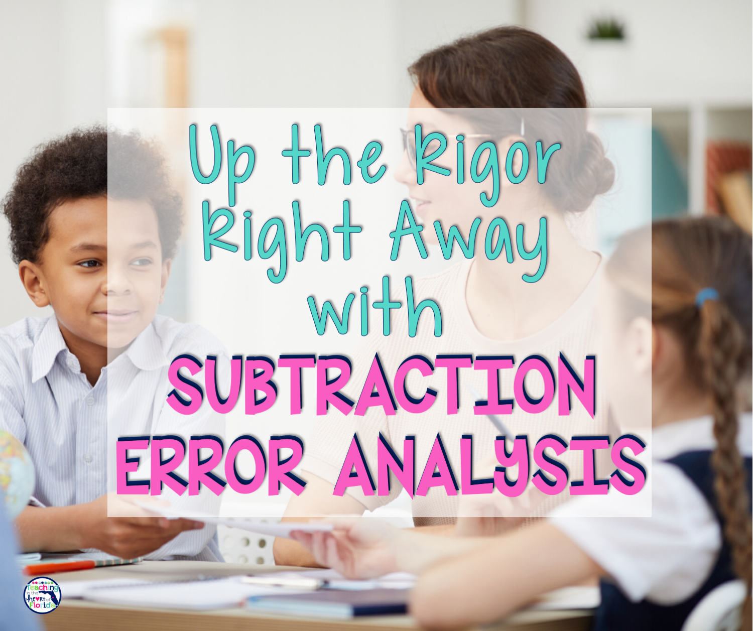 Up the Rigor Right Away in Your Math Classroom with Subtraction Error ...