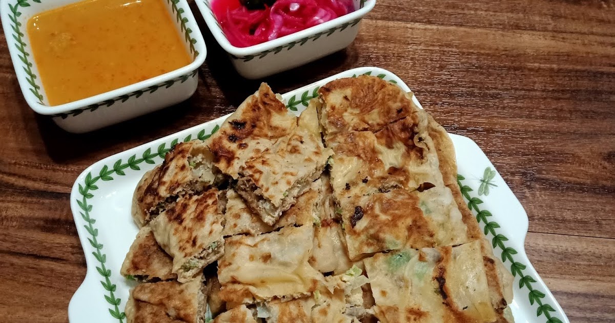 MURTABAK CICAH KUAH DHAL ATAU KUAH BAWANG