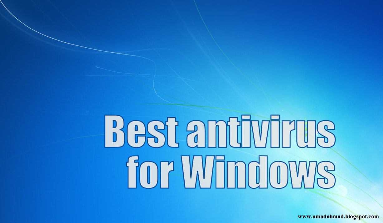 Best Antivirus Software for Windows PCs | Amad Ahmad Amad Ahmad