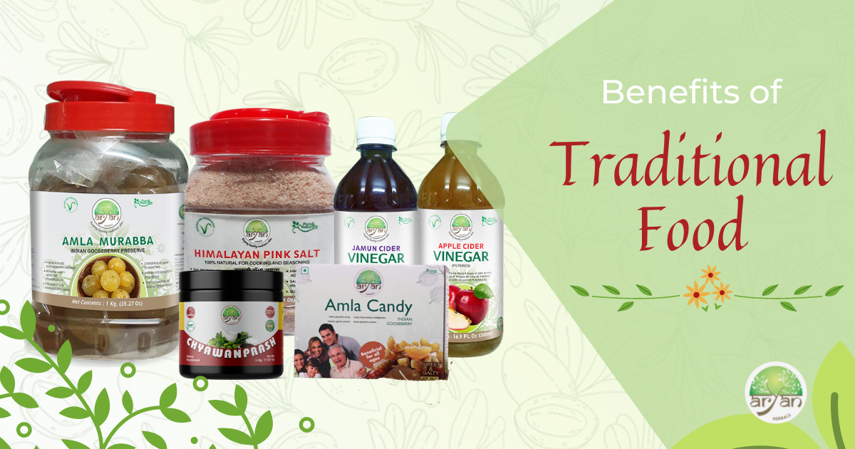 Traditional Food and its many benefits
