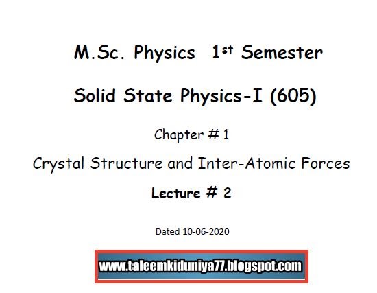 Solid state Physics-1 chapter no.1,2 by MSc physics 1st semester
