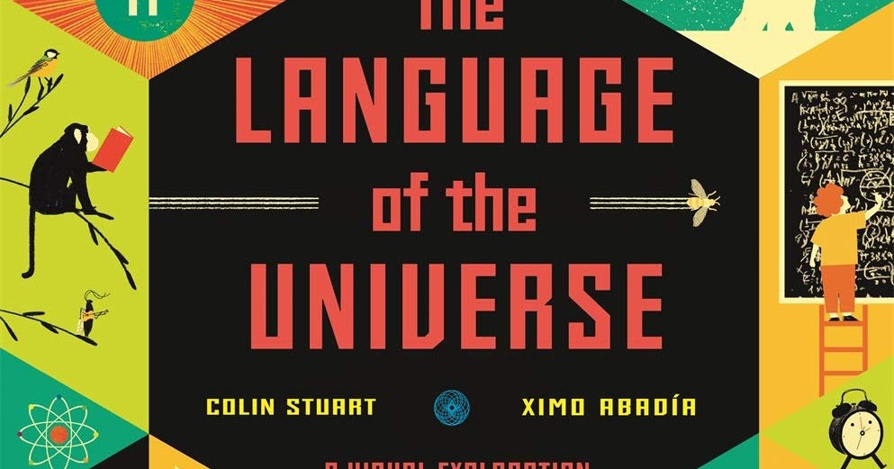 "The Language of the Universe: A Visual Exploration of Mathematics" by ...