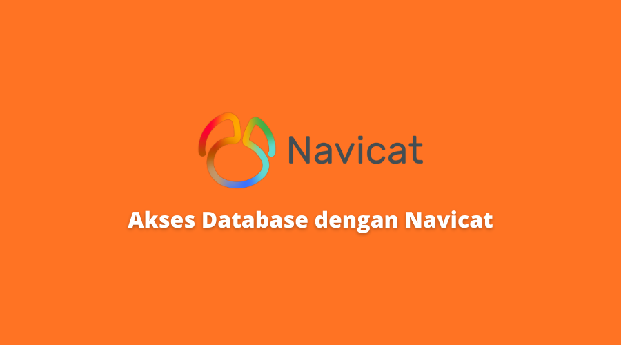 Cara Mengakses Database Mysql Di Server Dengan Navicat Mas Mas It