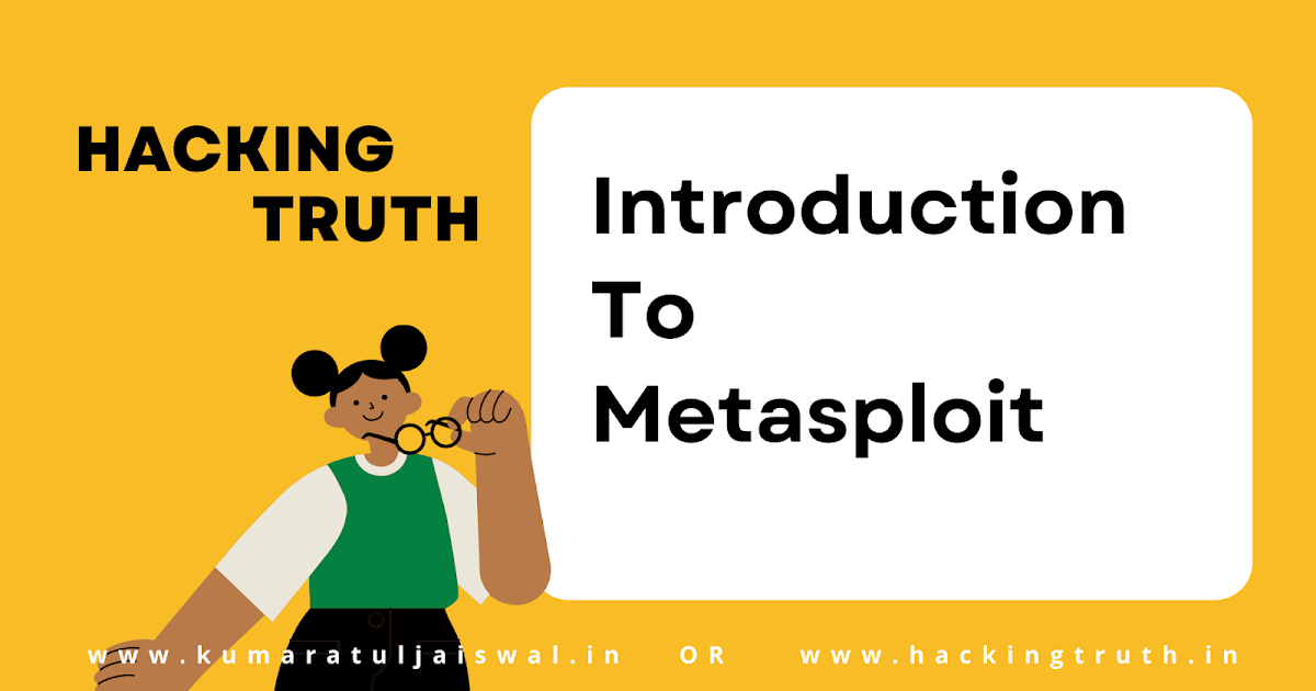 Introduction to Metasploit | Hacking Truth.in