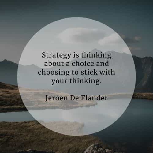 30 Strategy quotes that'll help you execute a working plan
