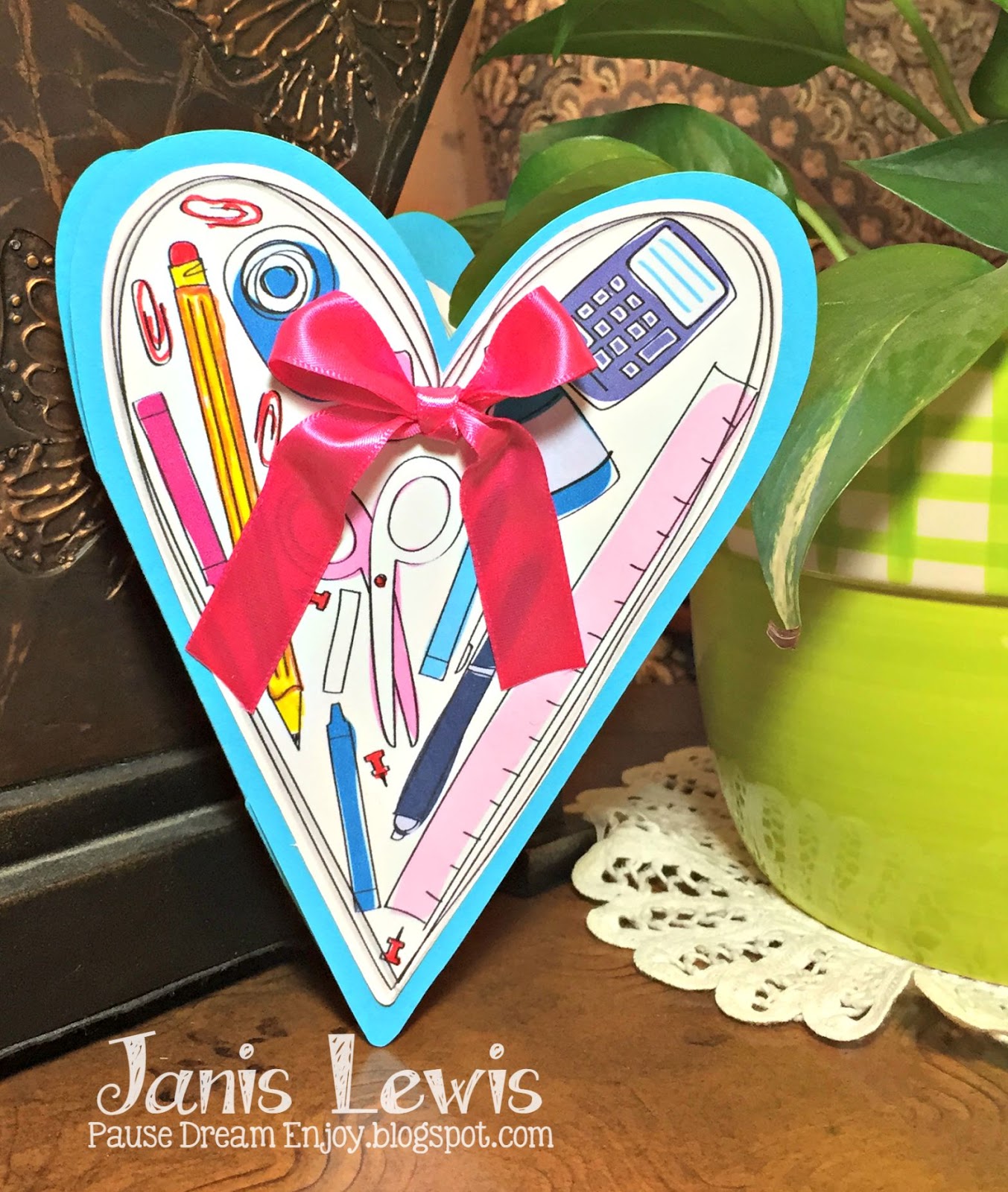Pause Dream Enjoy: Heart Shaped Teacher Card
