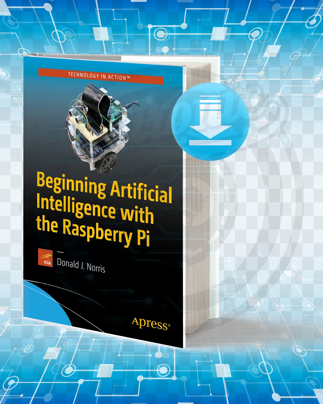 Download Beginning Artificial Intelligence with the Raspberry Pi pdf.