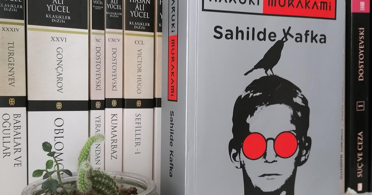 Esrarenkli Bir Hayat: SAHİLDE KAFKA - HARUKİ MURAKAMİ