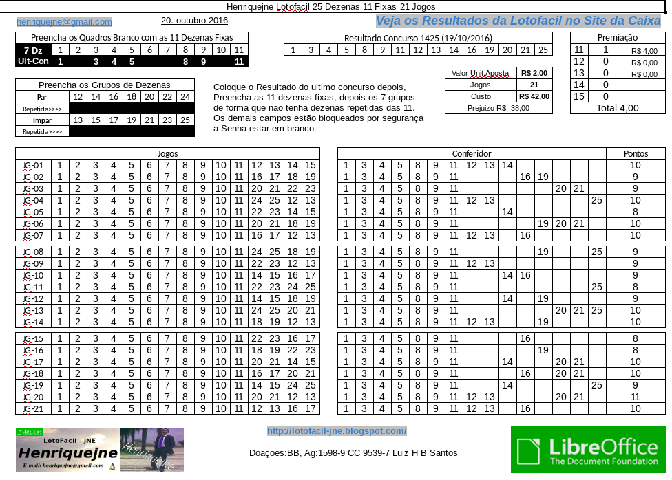 LotoFacil - JNE: Planilha Lotofacil 25 Dezenas 11 Fixas 21 Jogos LotoFacil - JNE: Planilha Lotofacil 25 Dezenas 11 Fixas 21 Jogos