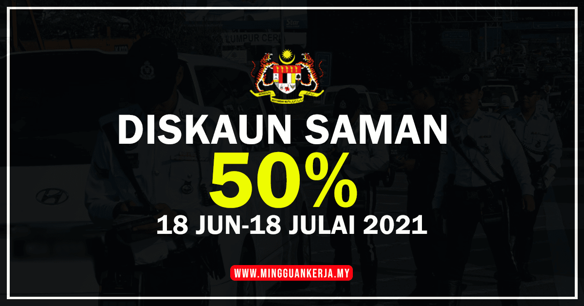 Cara Bayar Diskaun Saman 50% Bermula 18 Jun Sehingga 18 Julai 2021 ...