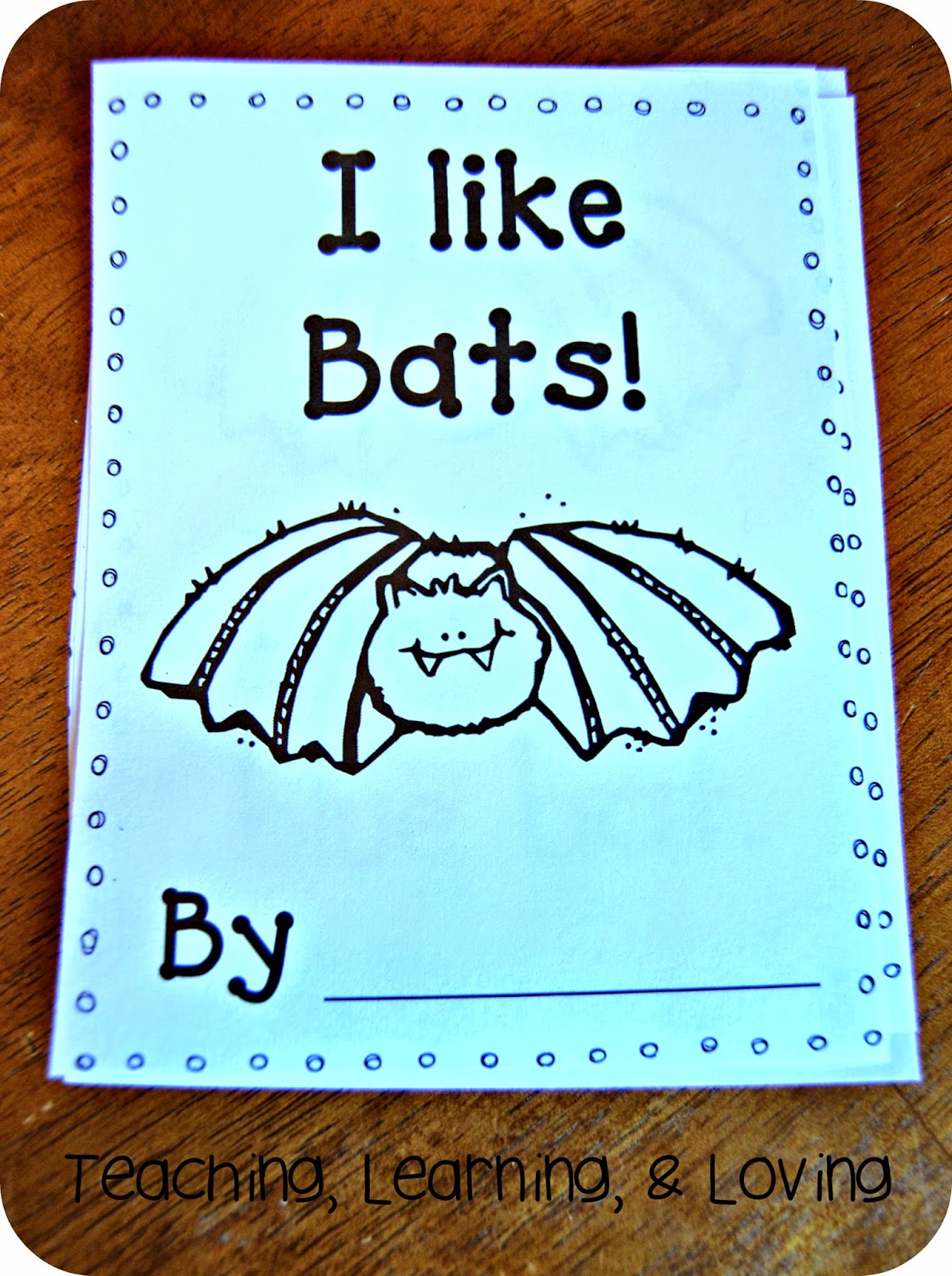 Teaching, Learning, & Loving: All About Bats!