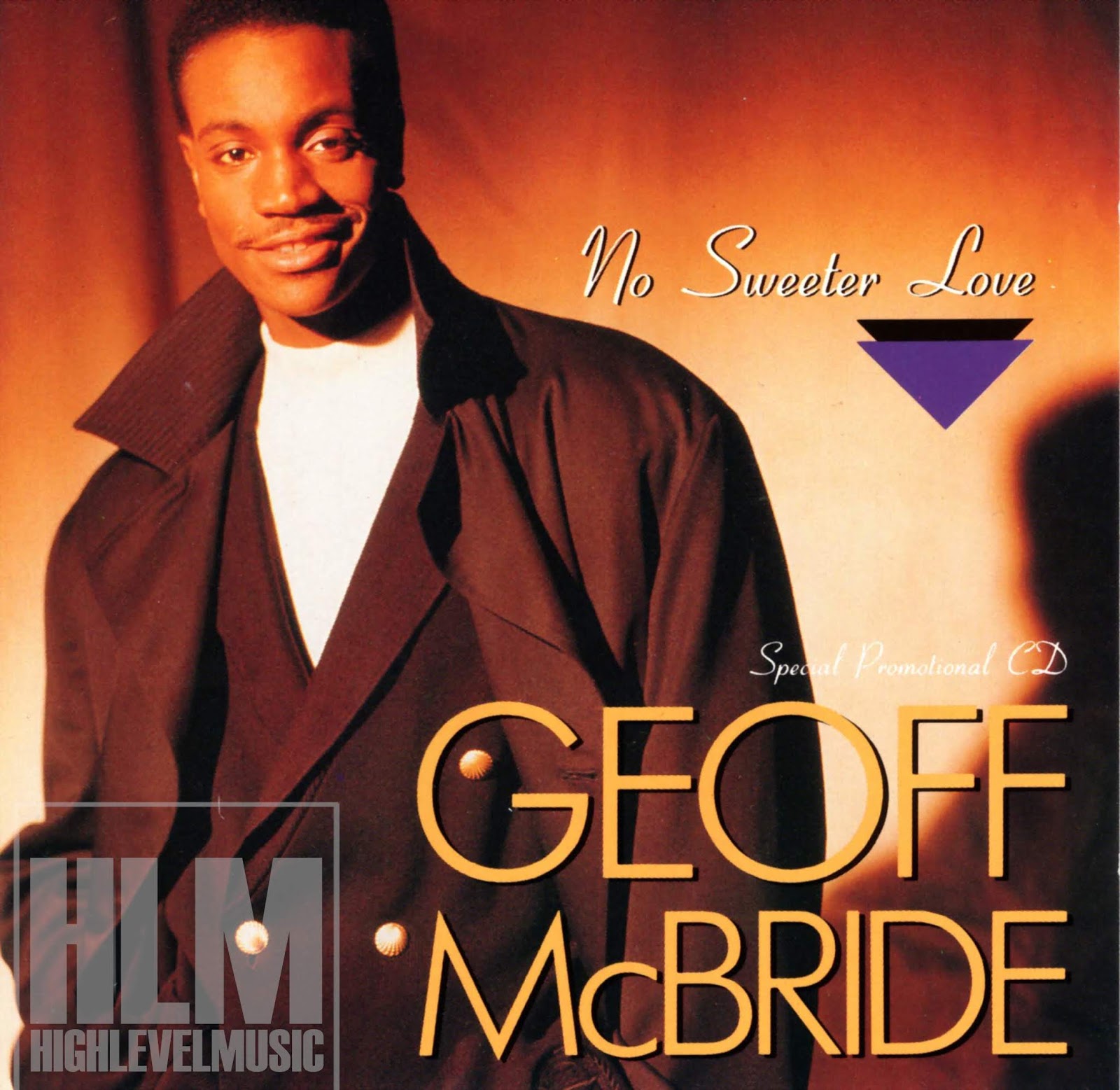 highest level of music: Geoff McBride - No Sweeter Love-(Promo_CD)-FLAC ...