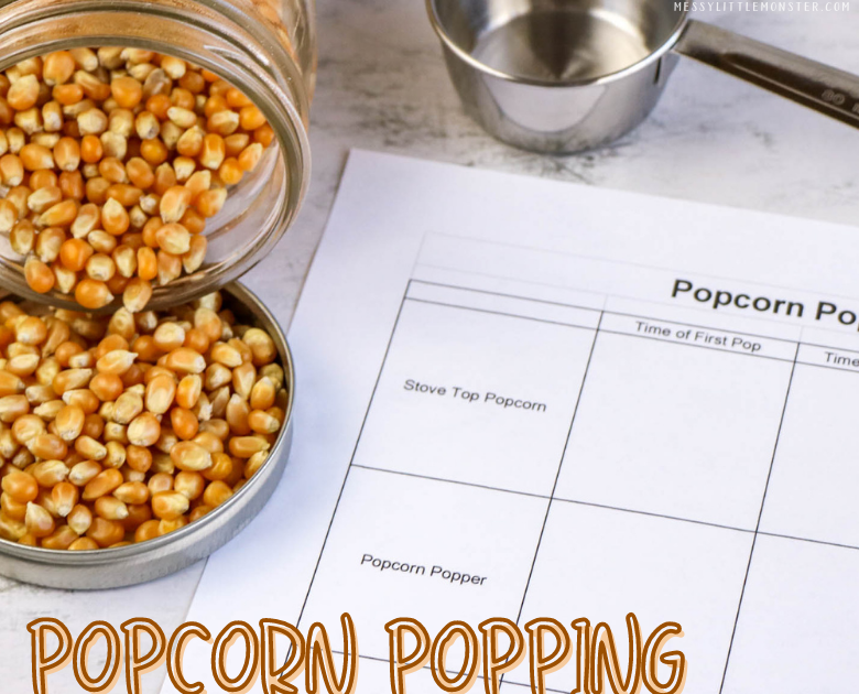 Popping Popcorn Science Experiment - Messy Little Monster