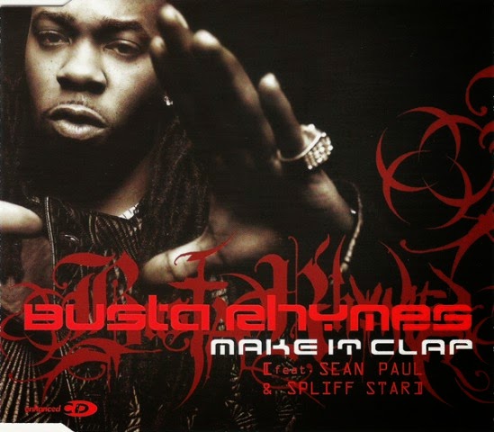 Busta Rhymes Featuring Sean Paul & Spliff Star - Make It Clap [CDU-S ... Busta Rhymes Featuring Sean Paul & Spliff Star - Make It Clap [CDU-S ...