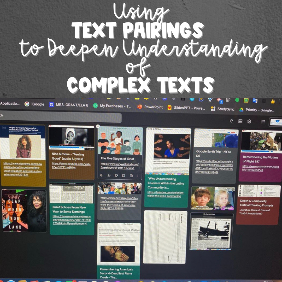 Using Text Pairings to Deepen Understanding of Complex Texts - The ...