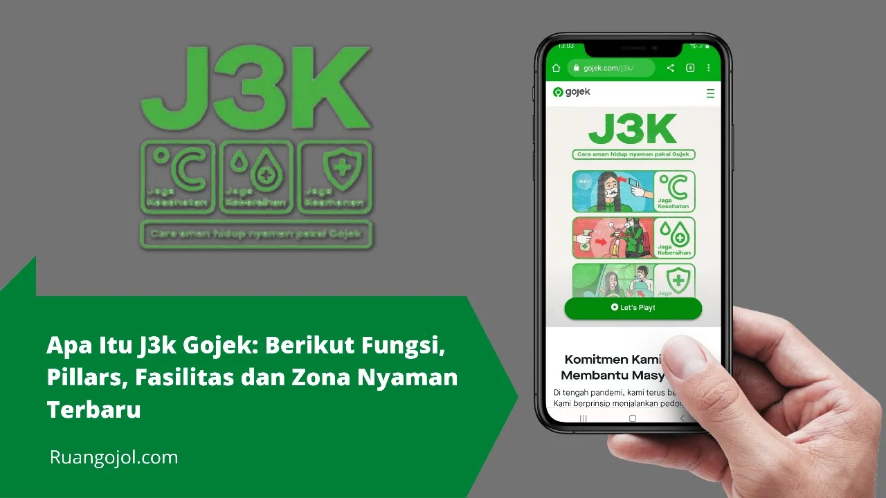 Apa Itu J3k Gojek: Berikut Fungsi, Pillars, Fasilitas dan Zona Nyaman ...