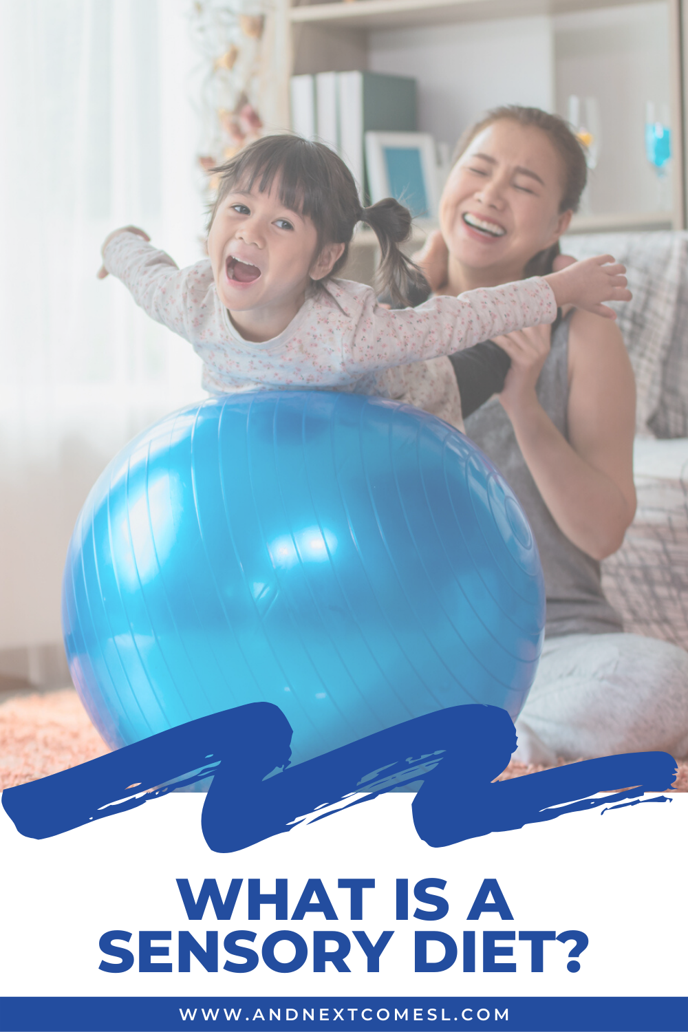 What is a Sensory Diet? Here's What You Need to Know | And Next Comes L ...