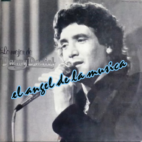Solo... Musica: Lo Mejor de DANNY DANIEL
