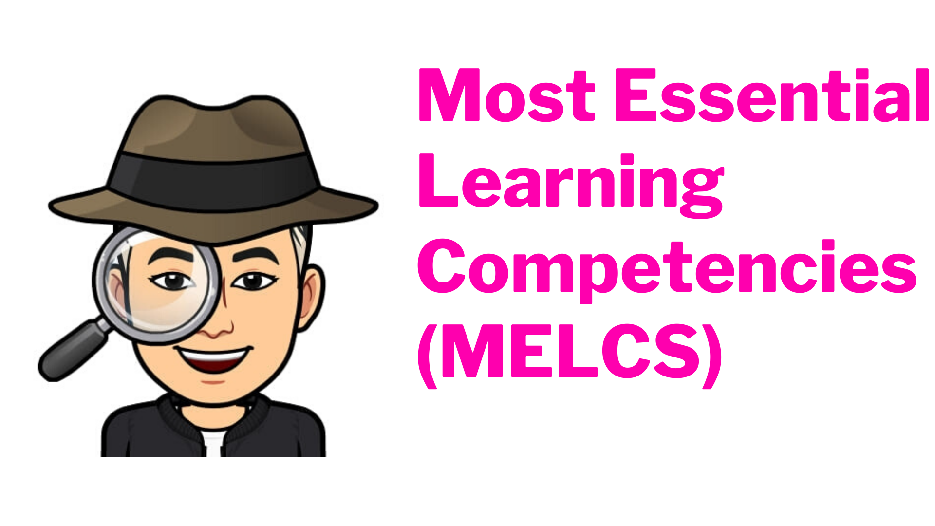 JMC Academy : MOST ESSENTIAL LEARNING COMPETENCIES (MELCS)