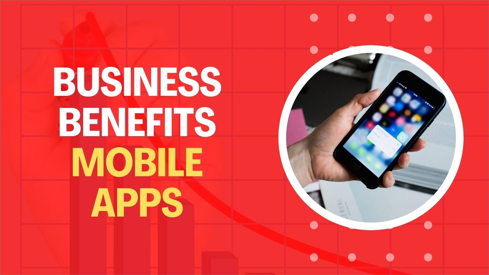 How Can Businesses Benefit From Mobile Apps