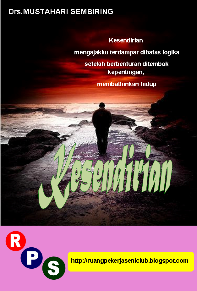 BERANDA PENULIS: KESENDIRIAN