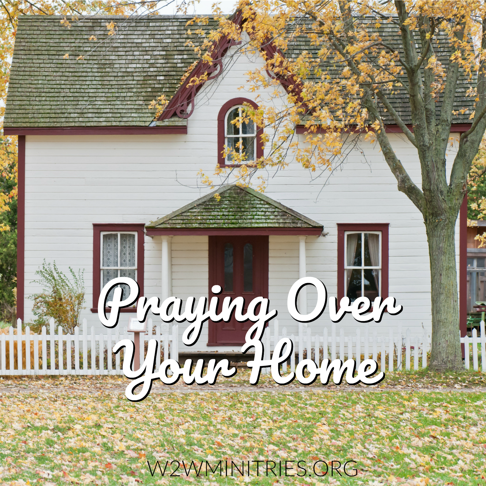 Woman to Woman: Praying Over Your Home
