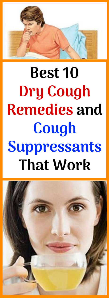 Herbal Medicine: Best 10 Dry Cough Remedies and Cough Suppressants That ...