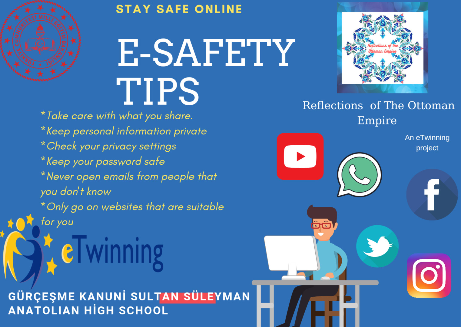 E-SAFETY POSTER -- Gürçeşme Kanuni Sultan Süleyman Anatolian High School)