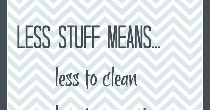 Not Buying Anything: Less Stuff, Less Housework