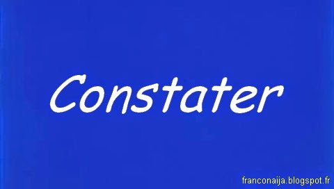 French Touch: French verb of the day : Constater
