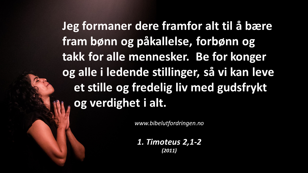 Bibelutfordringen: Dagens bibellesning: 1 Timoteus 1-3